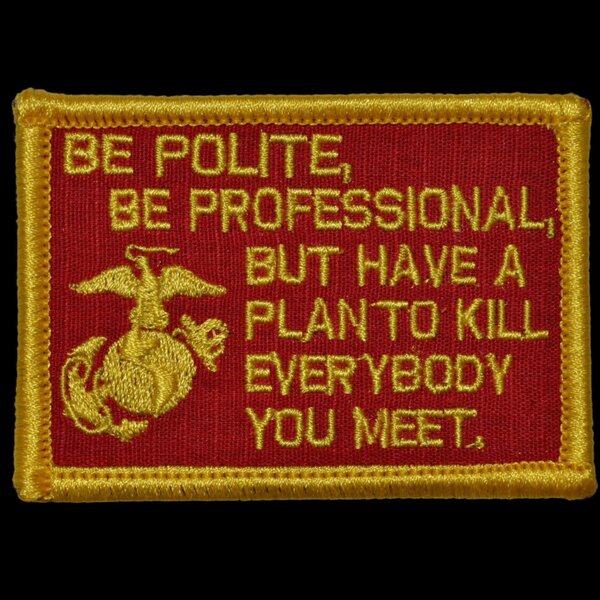 Gunfighter Trading Co. - “BE POLITE, BE PROFESSIONAL” USMC MATTIS QUOTE ...